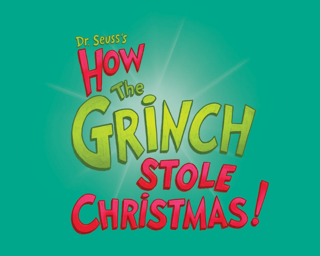 How the Grinch Stole Christmas is a Must-See!