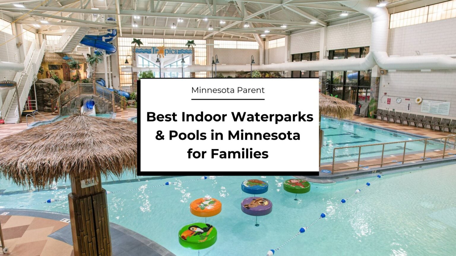 Best Minnesota Indoor Waterparks & Pools for Families